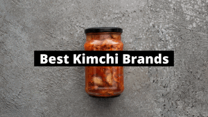 6 Best Kimchi Brands – Price & Taste (2023) - Probiotic Review Girl