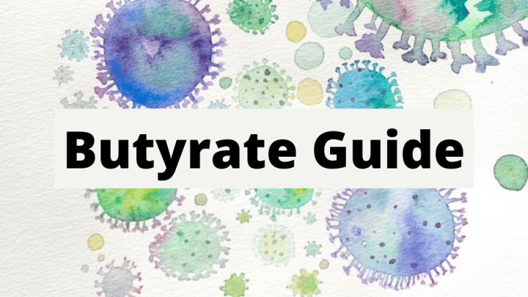 Butyrate Producing Probiotics – 101 Guide – ProbioticReviewGirl.com